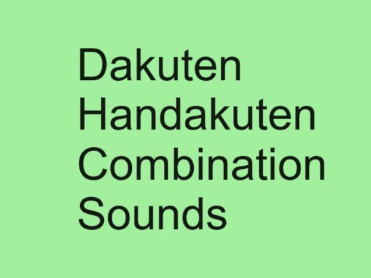 2 Japanese Muddied Sounds(dakuten,handakuten) and Combination Sounds ...
